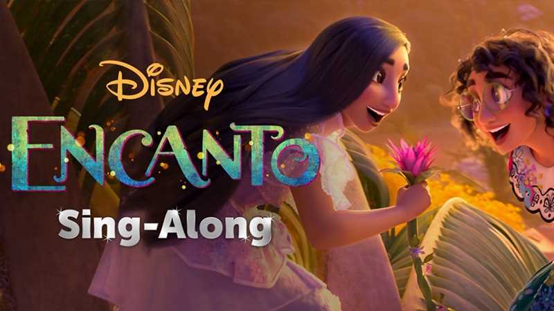 ENCANTO SING-ALONG Debuting This Friday On Disney+ With More Musical ...